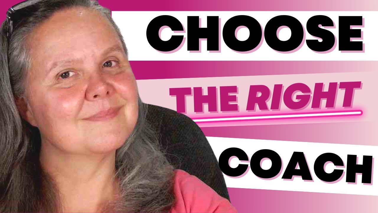 The 6 Steps for Choosing the Right Coach for You (and Avoid ...