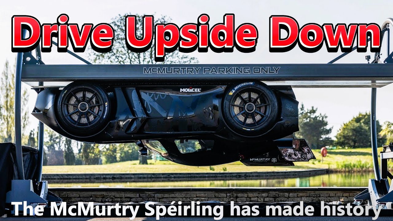 You've Never Seen Anything Like It: McMurtry Spéirling Drive Upside ...