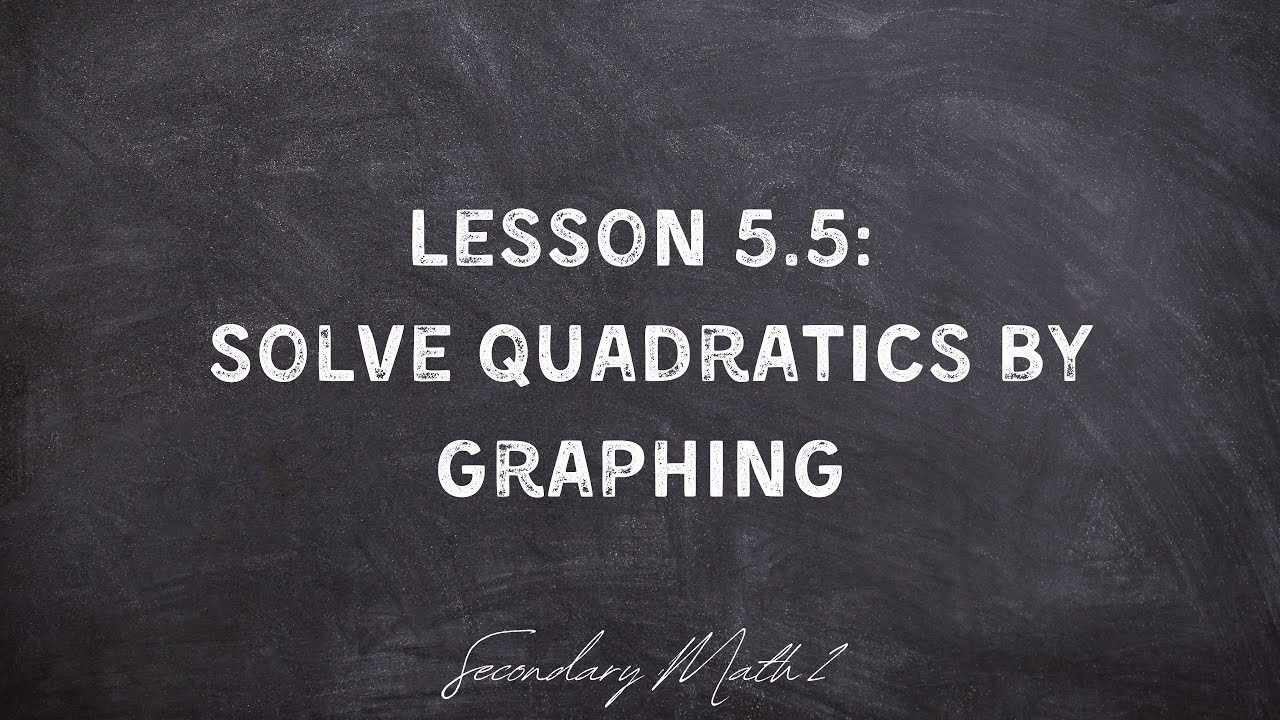 Sec2 5.5: Solve Quadratic Equations by Graphing TI-84 Calculator Lesson ...