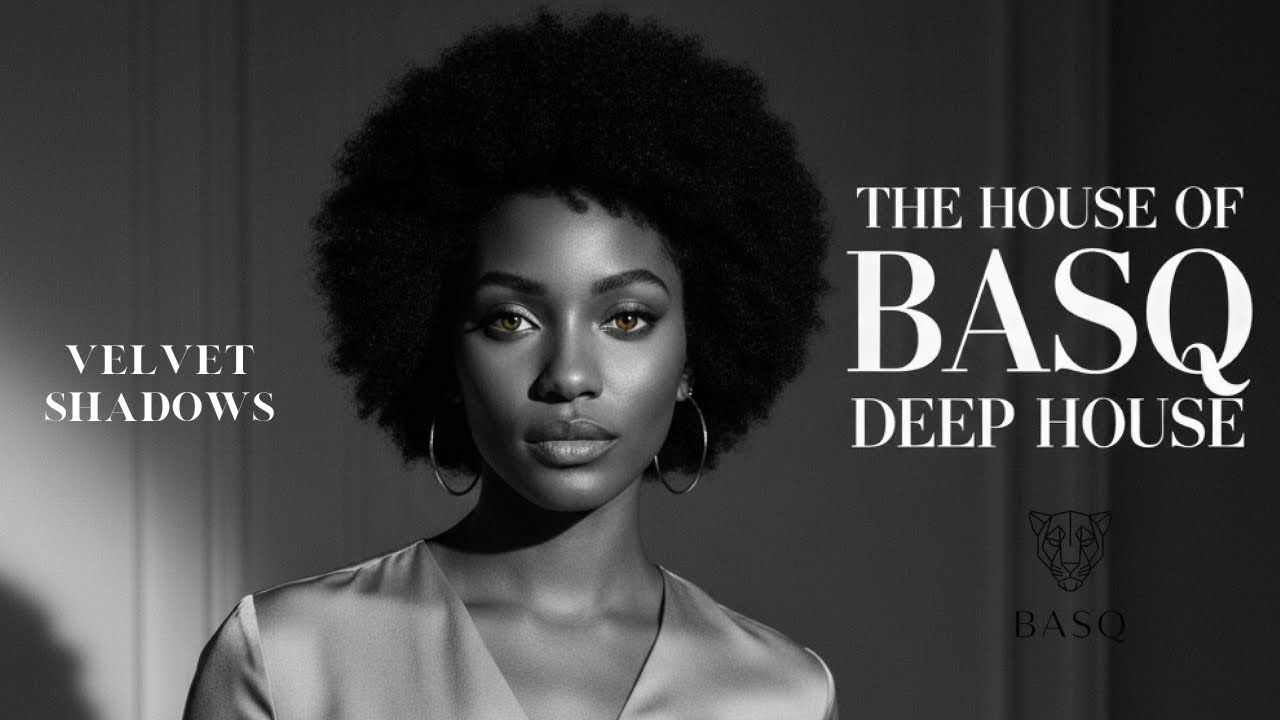 BASQ – Velvet Shadows | Best Deep House Track of 2025 - YouTube