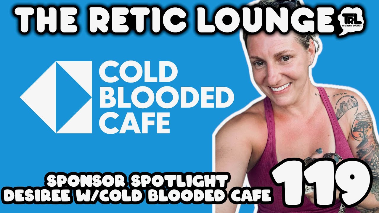 SPONSOR SPOTLIGHT COLD BLOODED CAFE WITH DESIREE MONNOT | THE RETIC ...