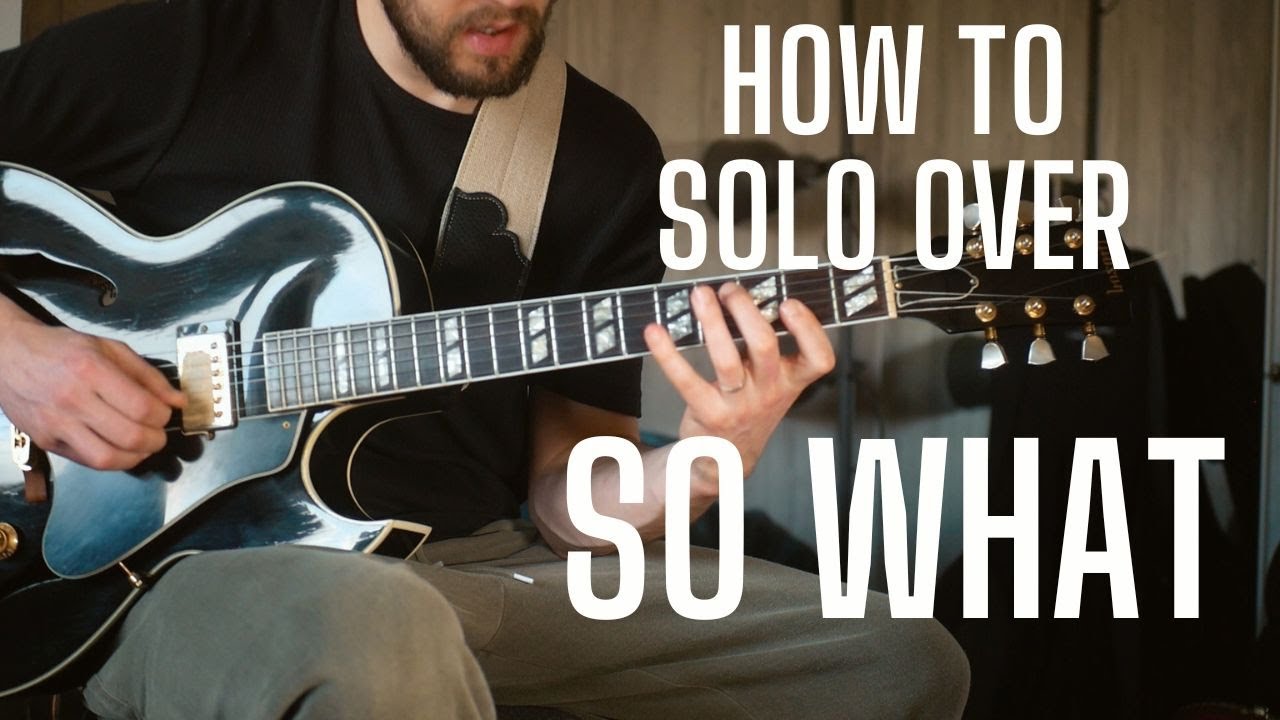 How to Solo over SO WHAT And Never Run out of Ideas - YouTube
