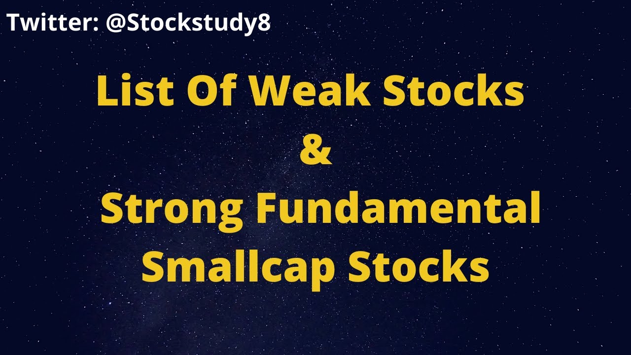 Weak Stocks & Upcoming 3 Smallcap Fundamental Strong Stocks # ...