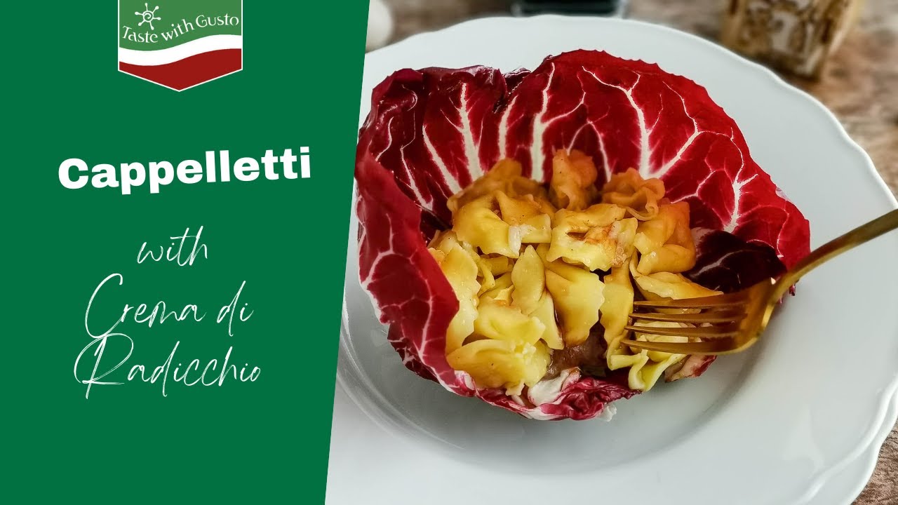 Cappelletti with Crema di Radicchio - YouTube