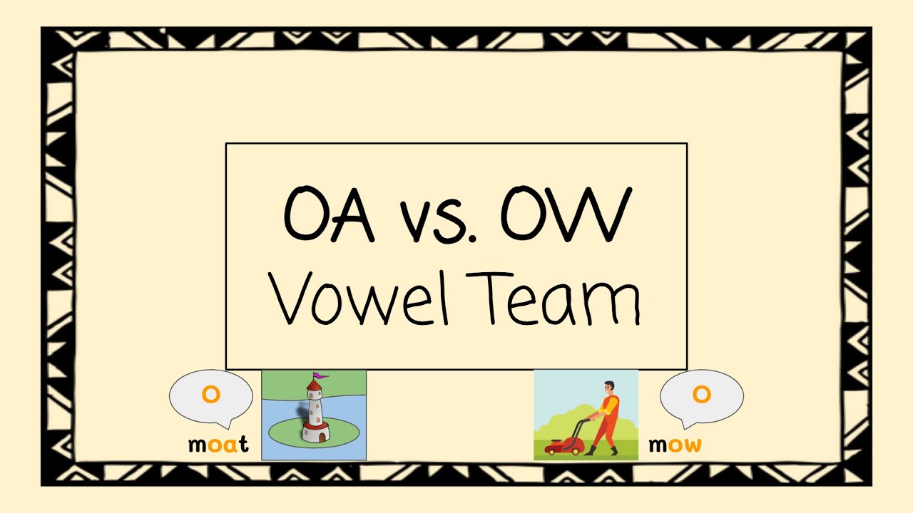 OA Vs OW Vowel Teams 4 Minute Phonics YouTube
