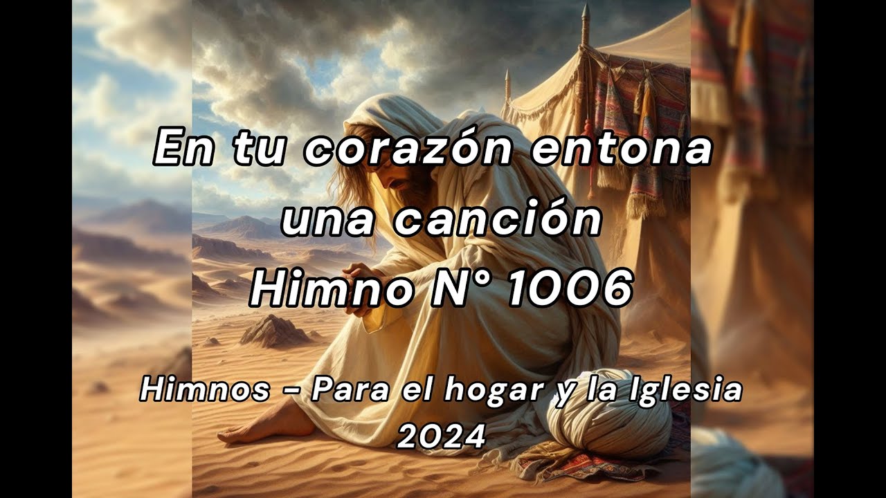 En tu corazón entona una canción - Himno SUD 1006 con letra - YouTube