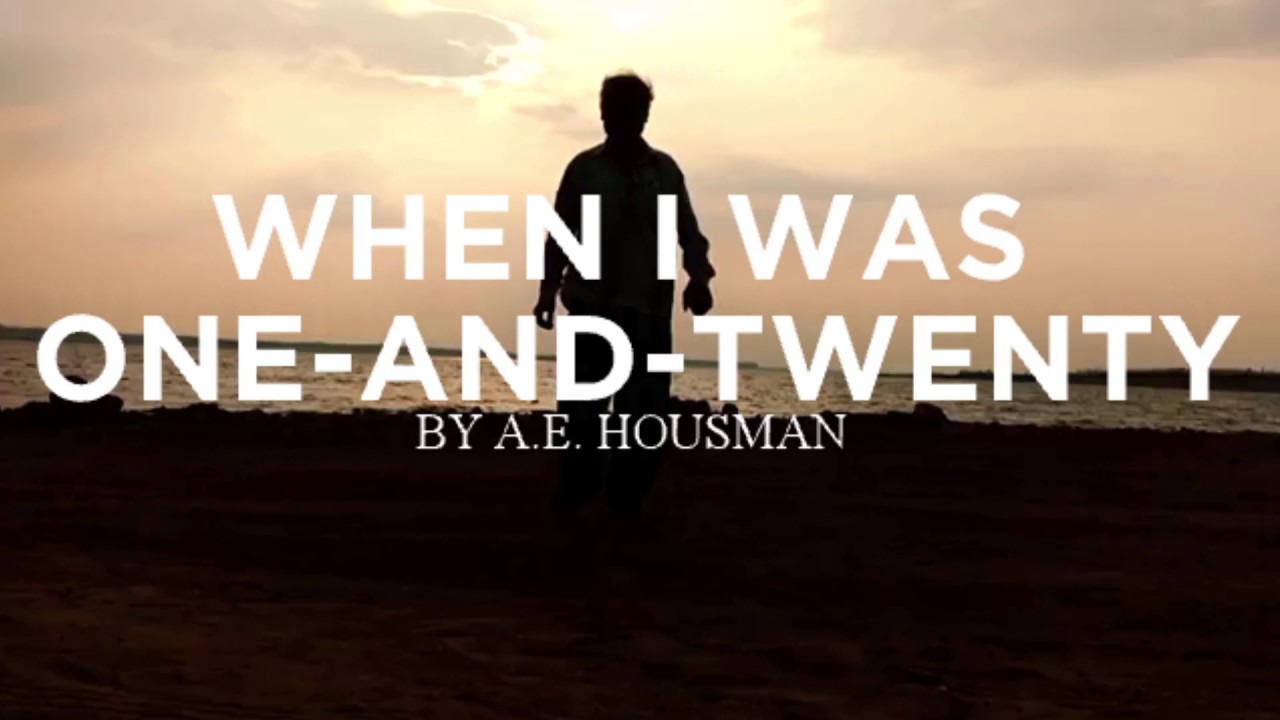 When I Was One-and-Twenty by A. E. Housman - Poem with Text - YouTube