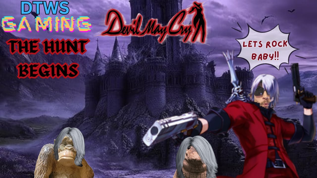 DEEP THOUGHTS & WHISKEY SHOTS GAMING DEVIL MAY CRY THE HUNT BEGINS ...