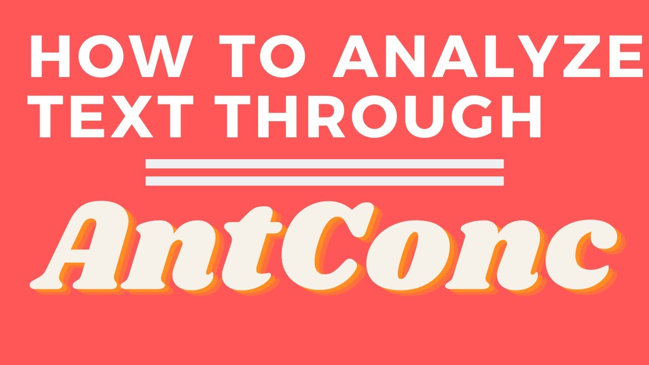 How to analyze text through AntConc (Corpus Linguistics) - YouTube