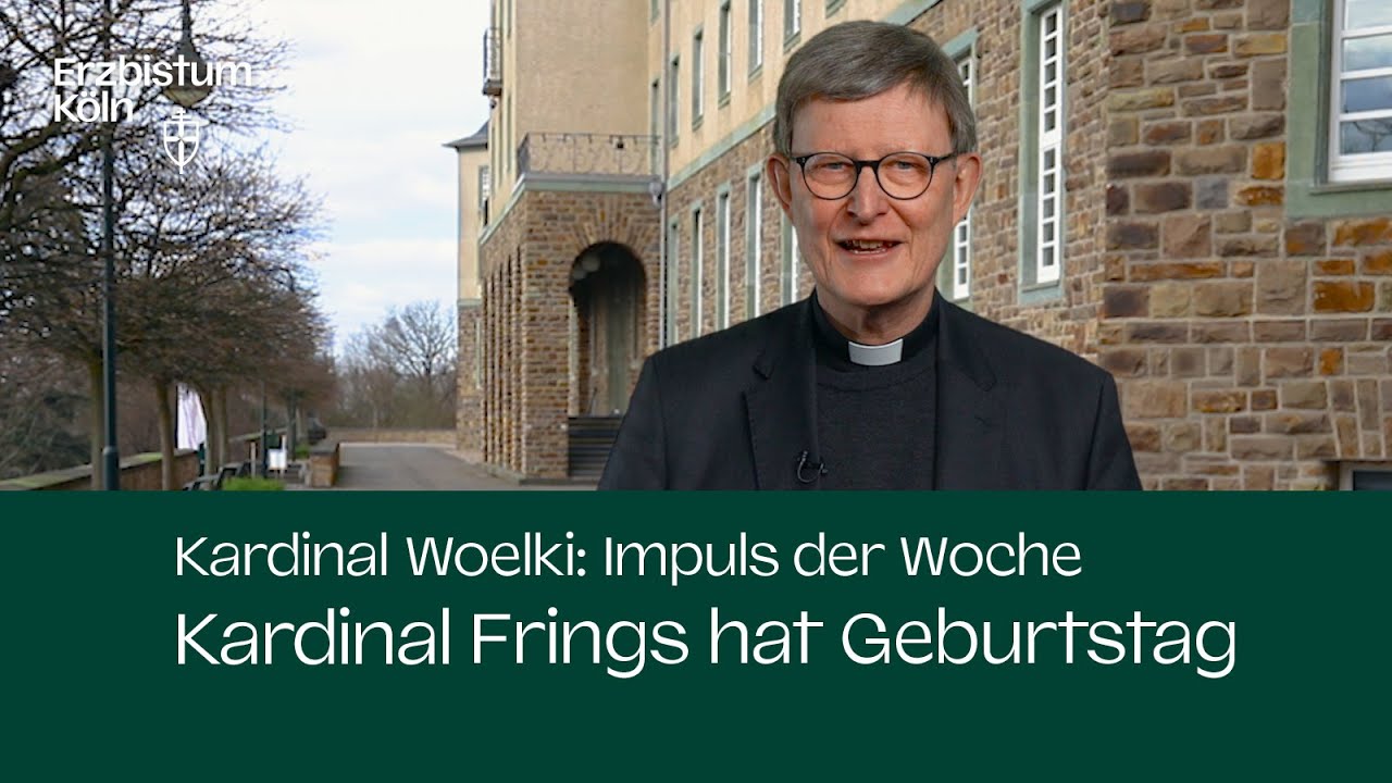 Impuls der Woche - Kardinal Frings hat Geburtstag (3. Februar 2024 ...