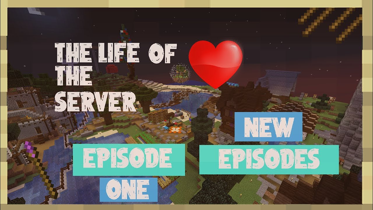 Minecraft/ "THE LIFE OF THE SERVER"/ - YouTube