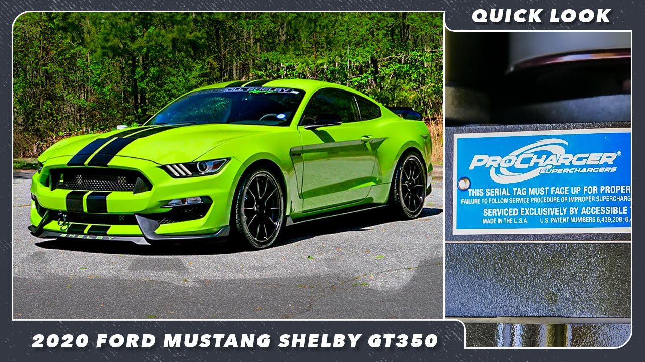 2020 Ford Mustang Shelby GT350 | Stage 2 ProCharger With P-1X | Walk ...