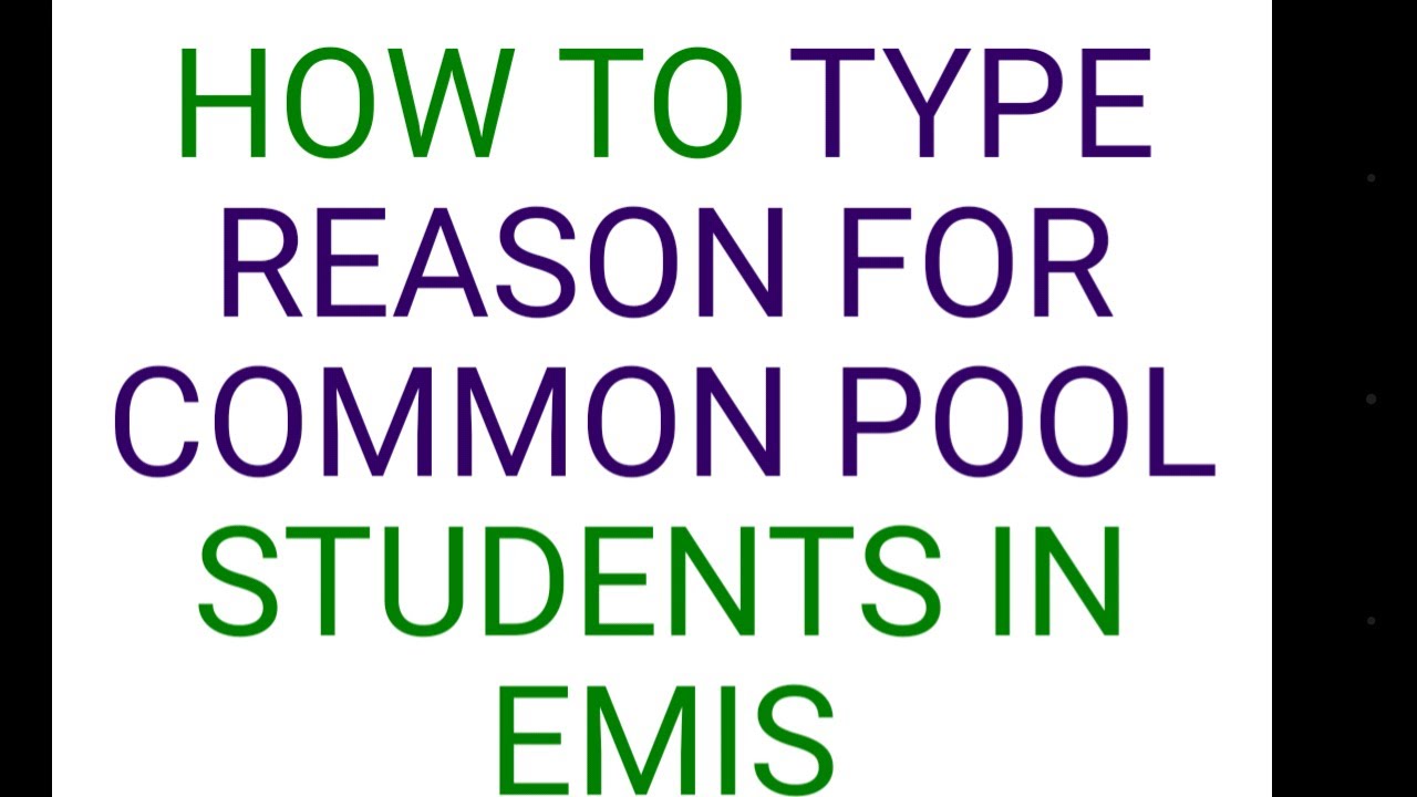 How to entry reason for common pool students in EMIS website - YouTube