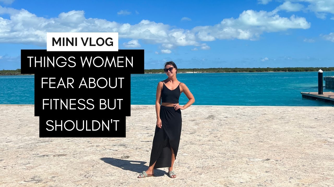 🙀 4 Things Women FEAR about FITNESS, but shouldn't | #minivlog # ...