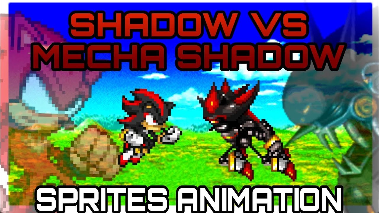 shadow vs mecha shadow sprites animation ( انميشن قديم جدا) - YouTube