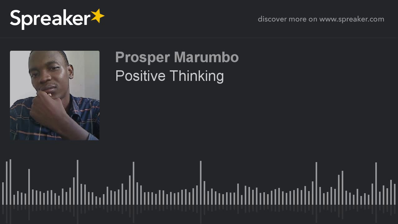 Positive Thinking (part 1 of 2, made with Spreaker) - YouTube