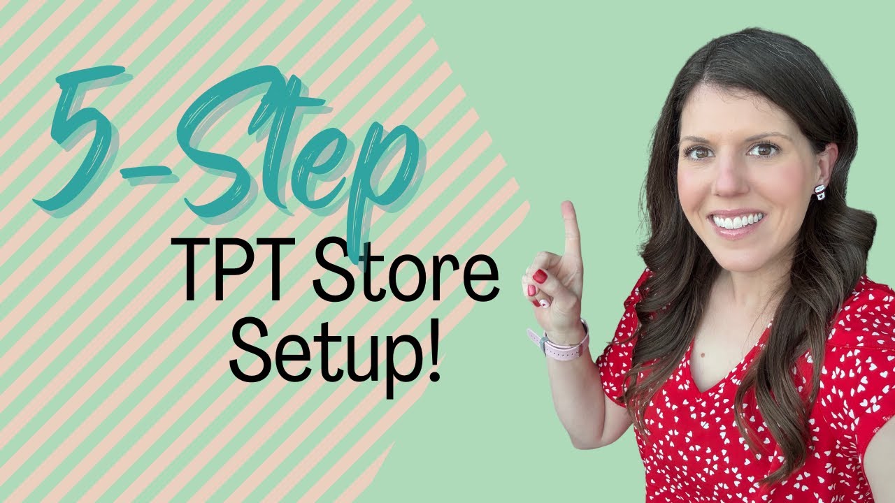 Get Started With Your TPT Store In JUST 5 EASY Steps! - YouTube