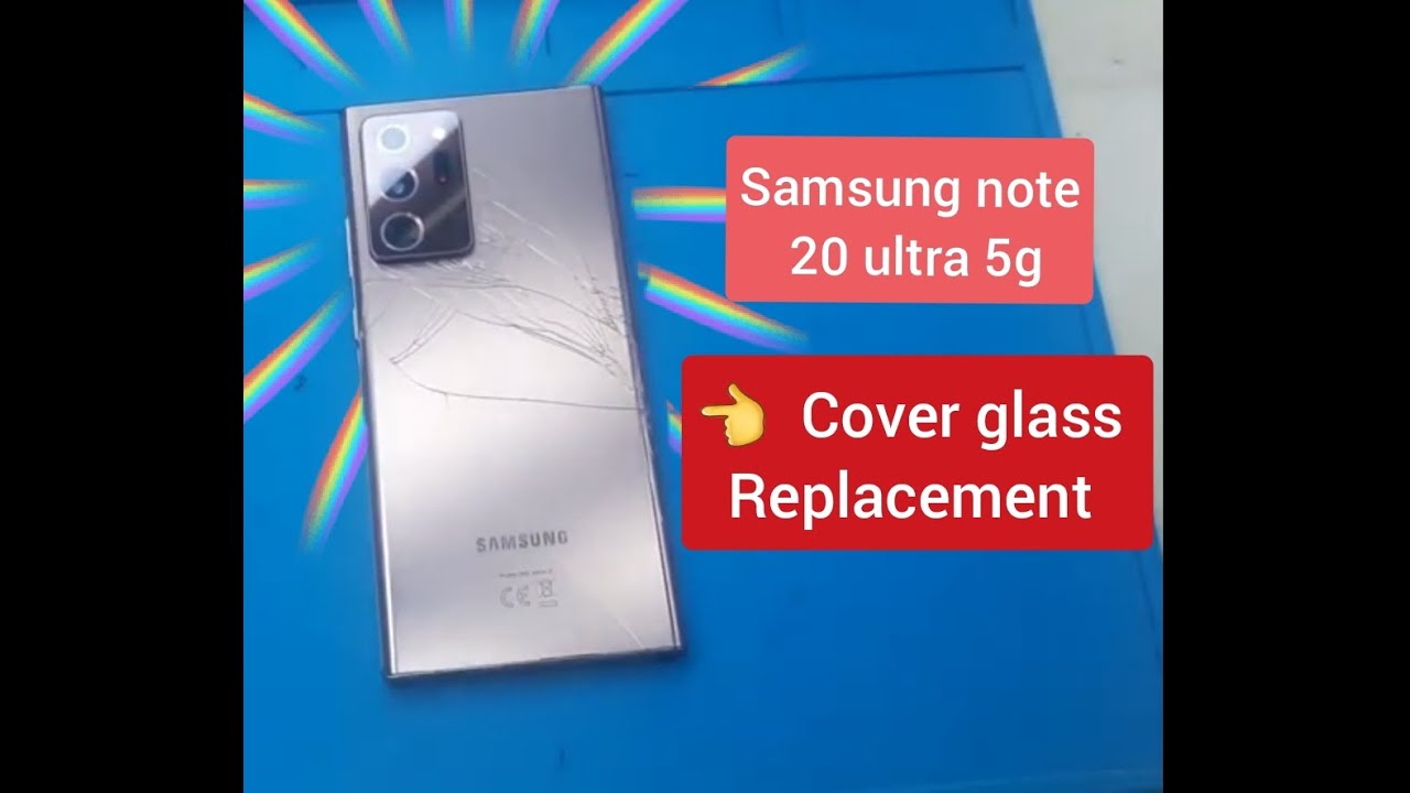 Samsung note 20 ultra 5G back cover glass replacement - YouTube