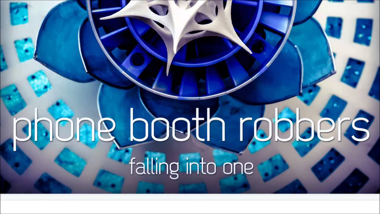 Phone Booth Robbers - Falling Into One - YouTube