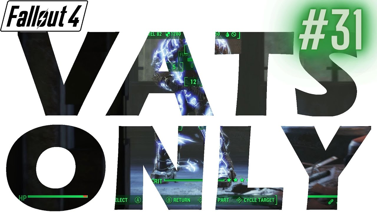 Fallout 4 - VATS ONLY #31: The Gauntlet - YouTube