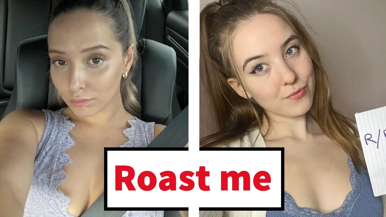 Dont Ask Internet To Roast You 311 Roast Me Reddit Youtube