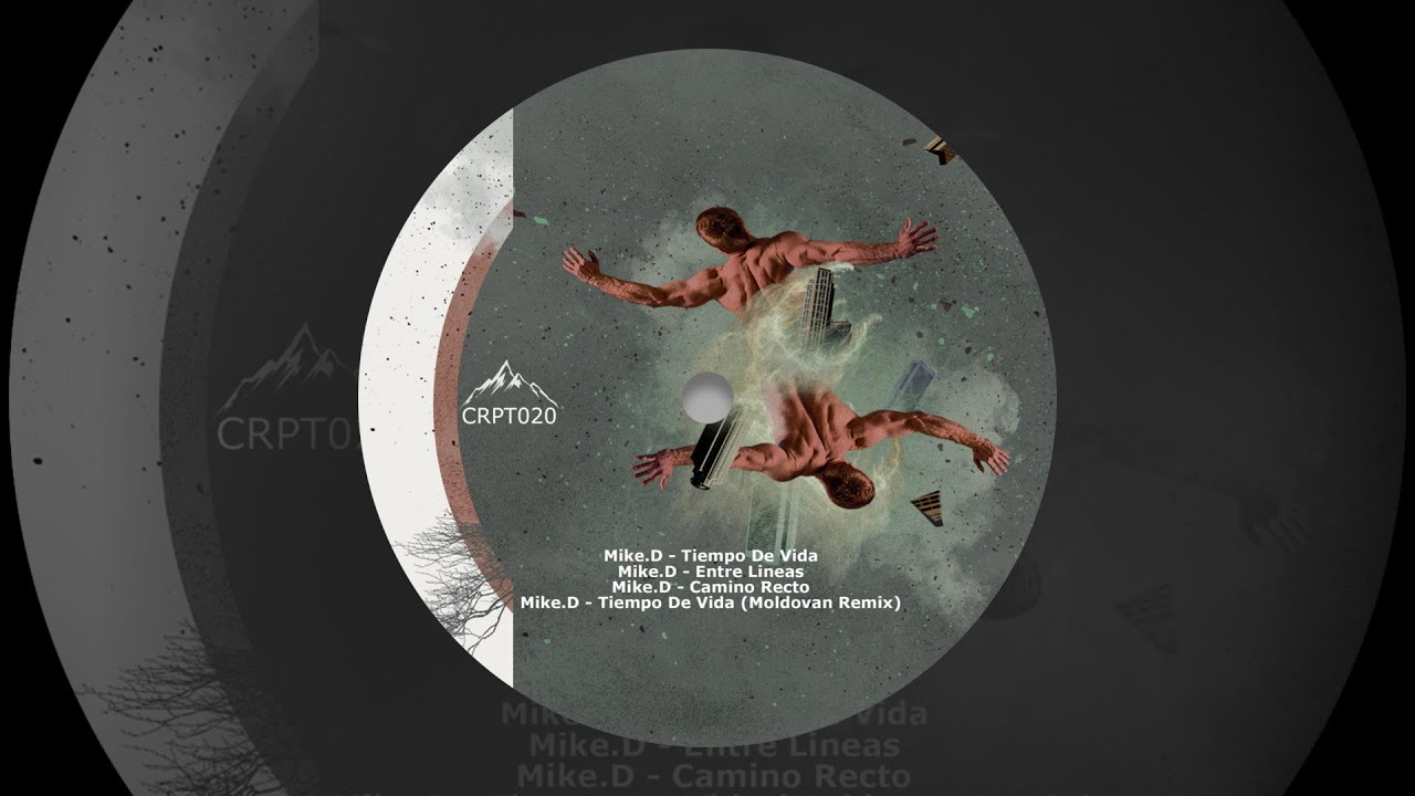 Mike.D - Tiempo de Vida (Moldovan Remix)[CRPT020] - YouTube