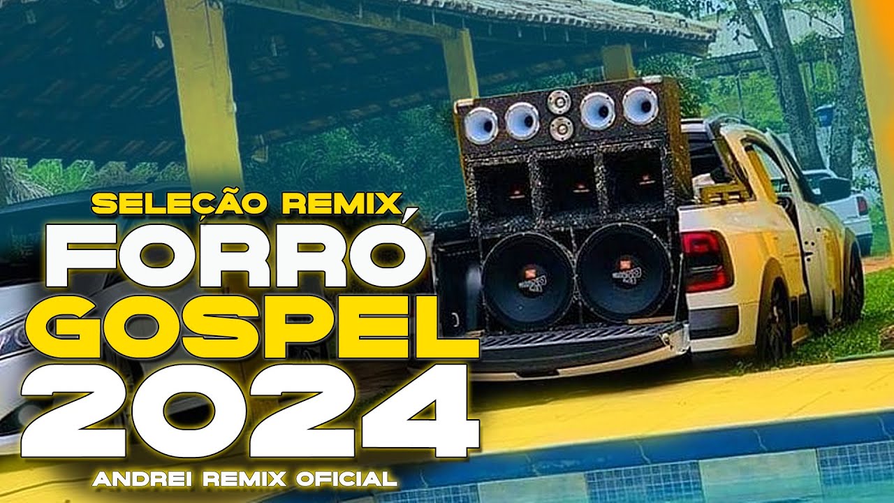 SELEÇÃO REMIX FORRÓ GOSPEL 2024 - O MELHOR DO FORRÓ GOSPEL - PRA ...