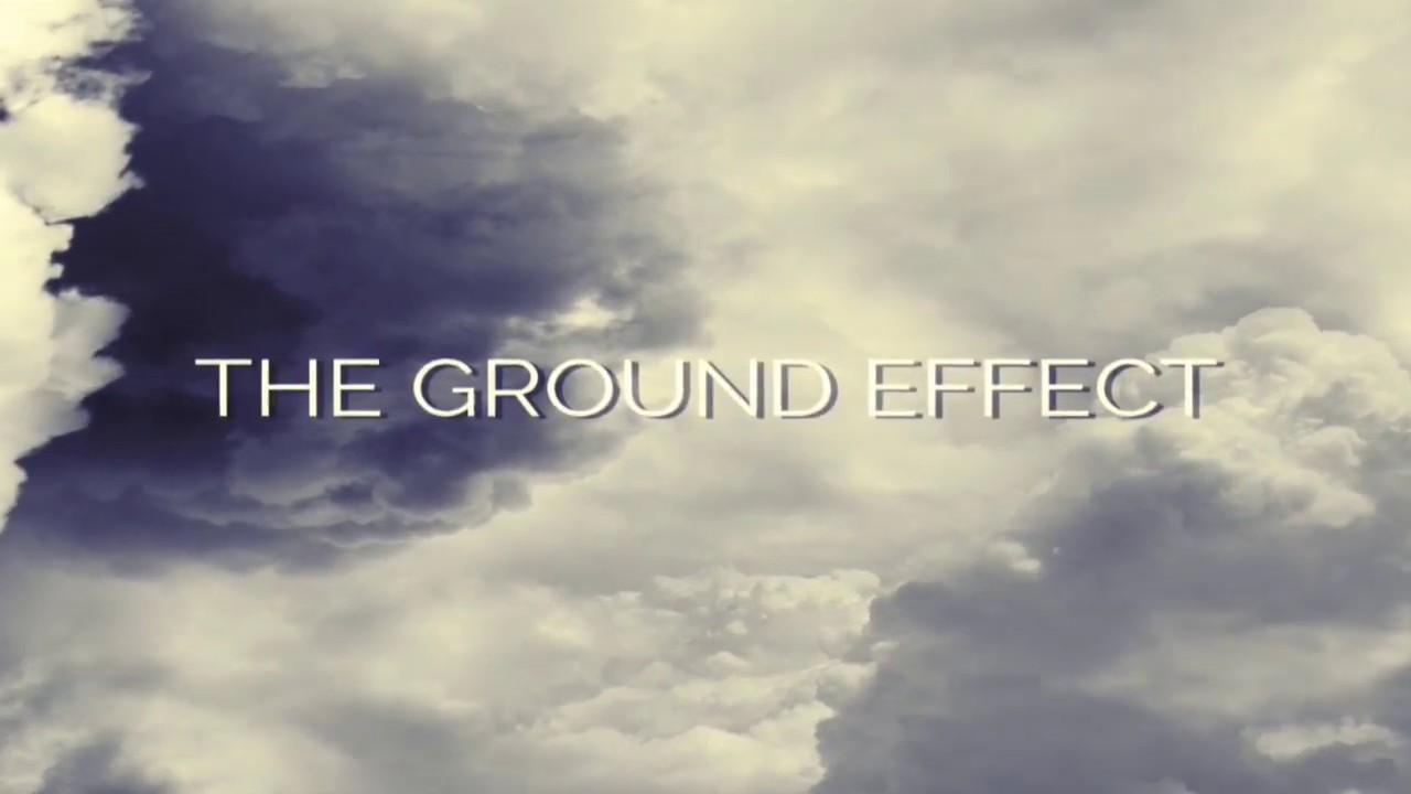 The Ground Effect - Intro - YouTube