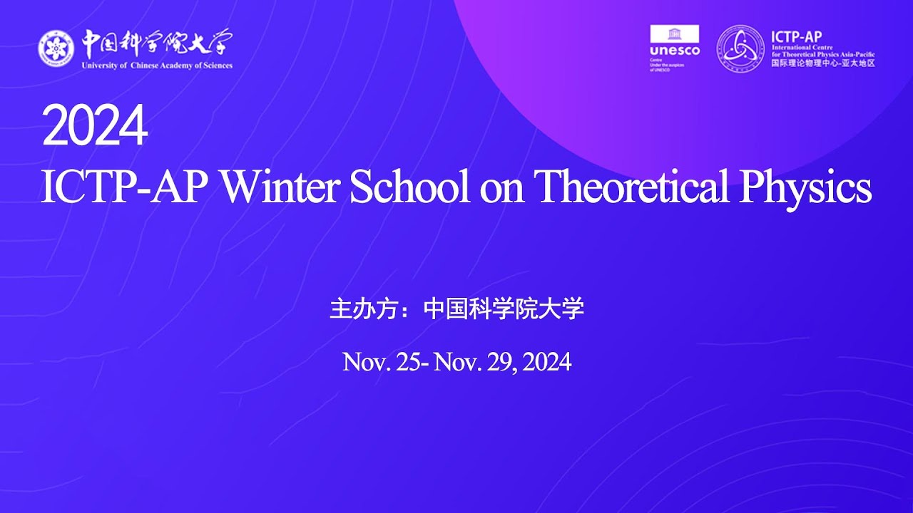 2024 ICTP-AP Winter School on Theoretical Physics - YouTube