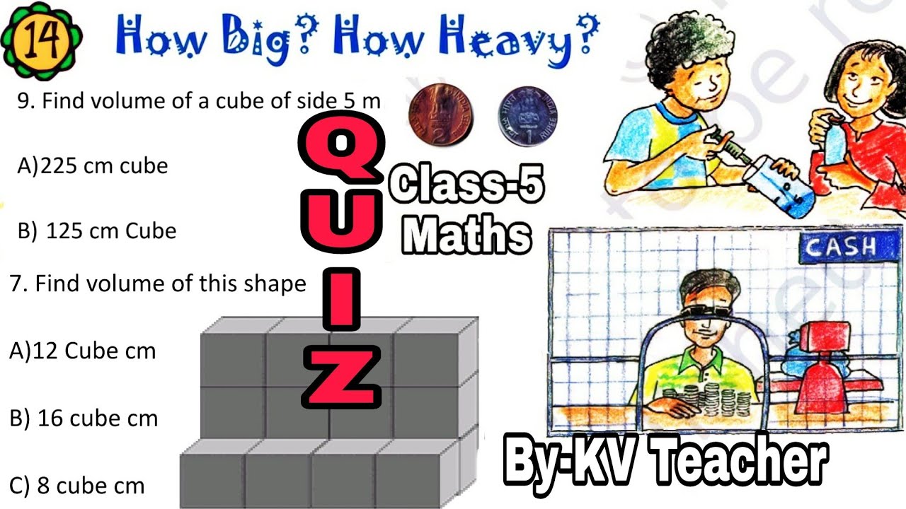 QUIZ How Big How Heavy Class 5 Maths Chapter Extra Mcq Question quiz-how-big-how-heavy-class-5-maths-chapter-extra-mcq-question