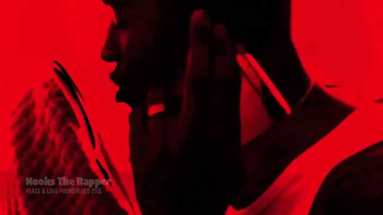 Nooks The Rapper-Peace & Love -Promo Video 2015 - YouTube