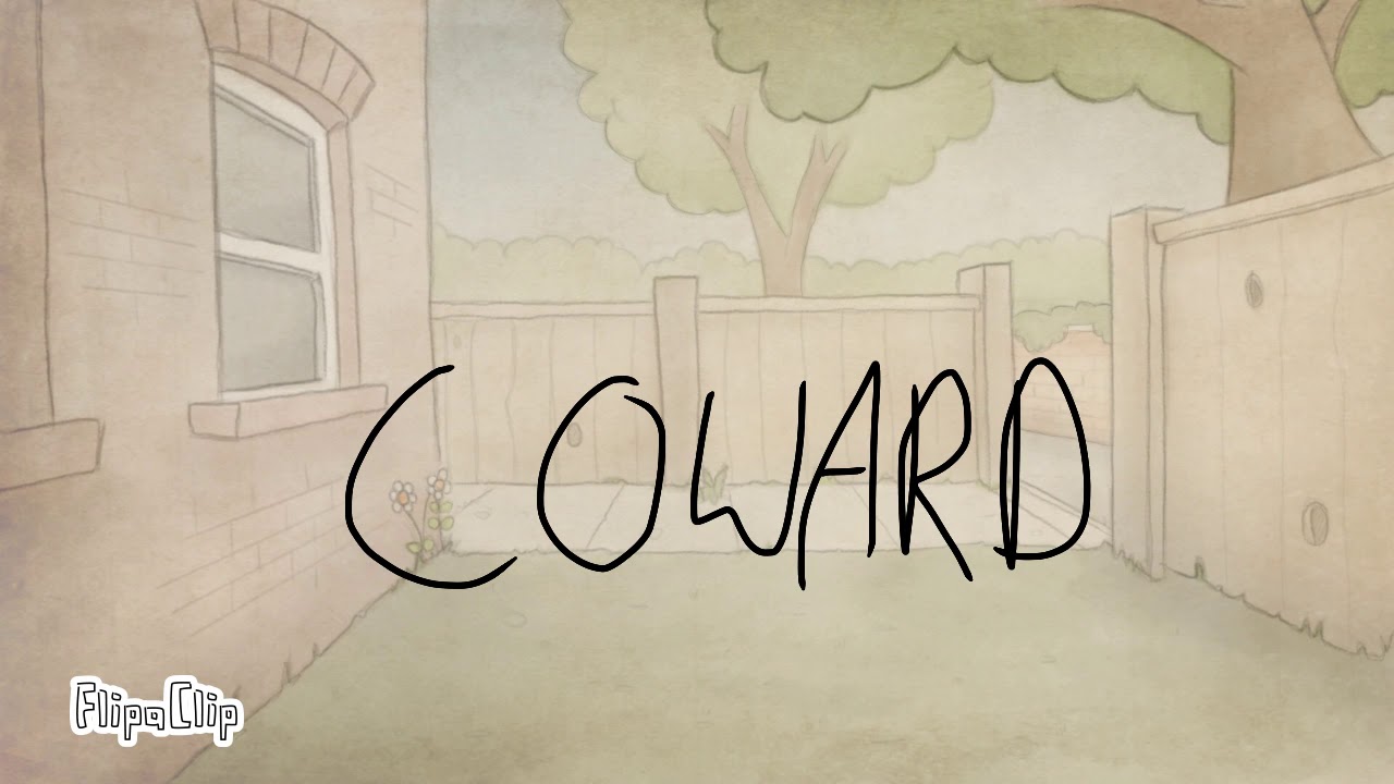 I’m not a coward - YouTube