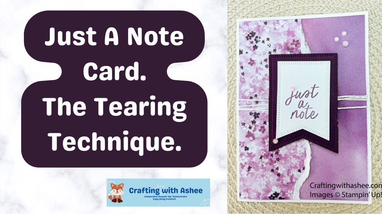 Just a Note - The Tearing Technique - Simply Said - Stampin' Up! - YouTube