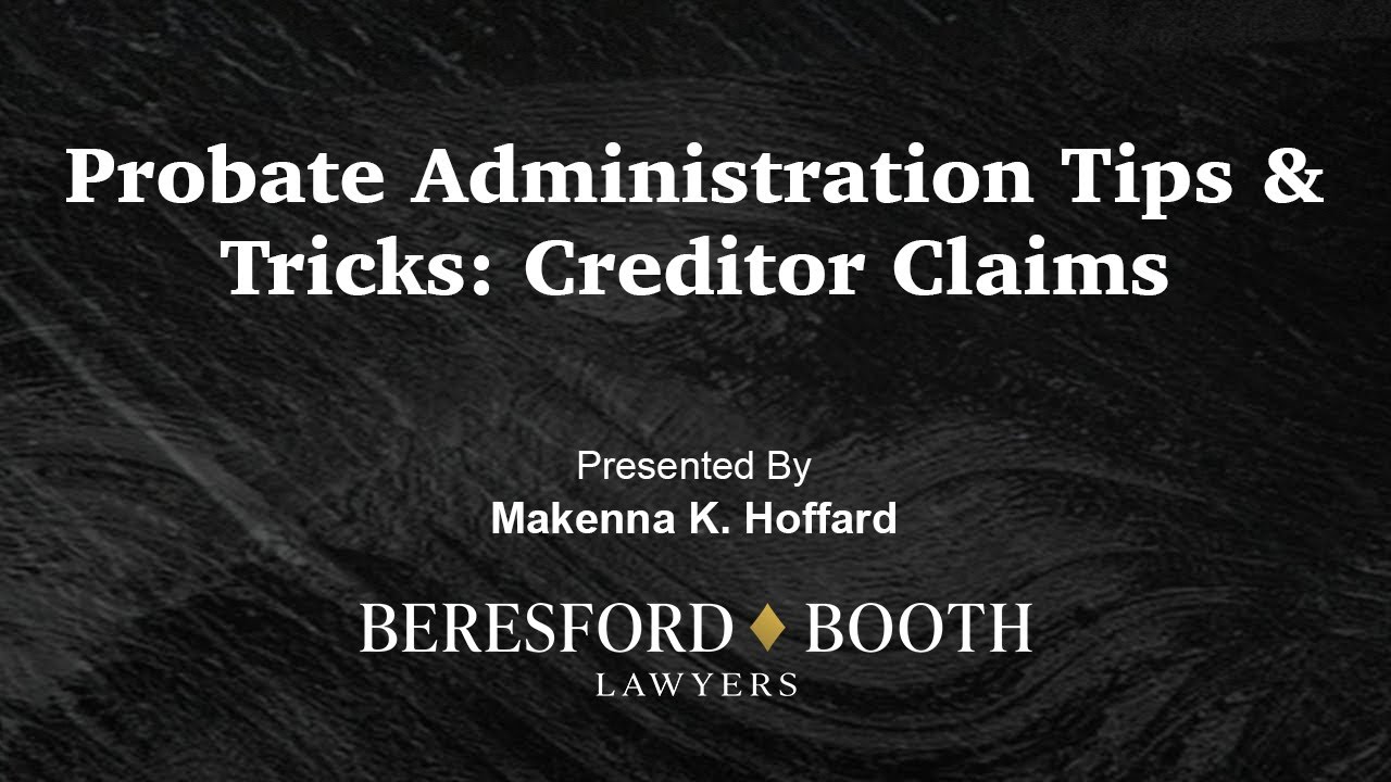 Probate Administration Tips and Tricks: Creditor Claims - YouTube