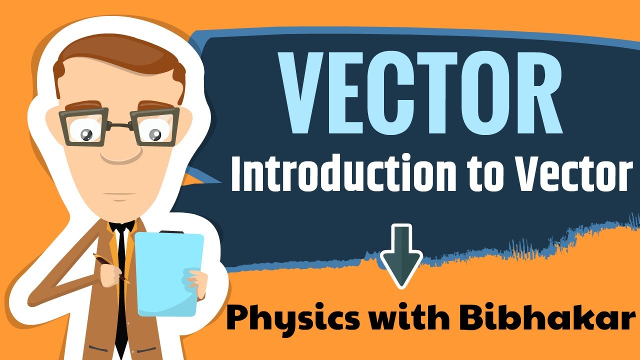 Vector L-1 (Introduction to Vector) - YouTube