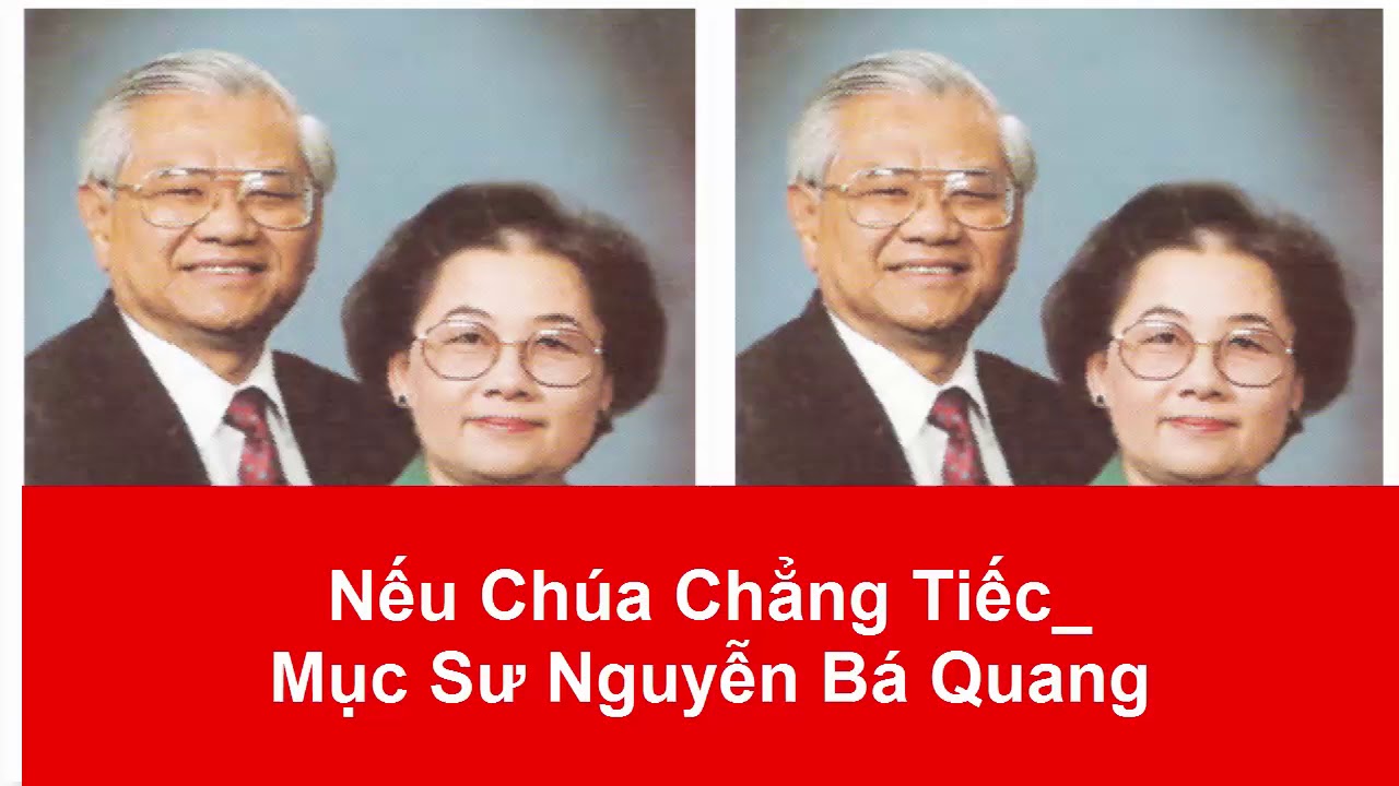 Nếu Chúa Chẳng Tiếc_ Mục Sư Nguyễn Bá Quang - YouTube