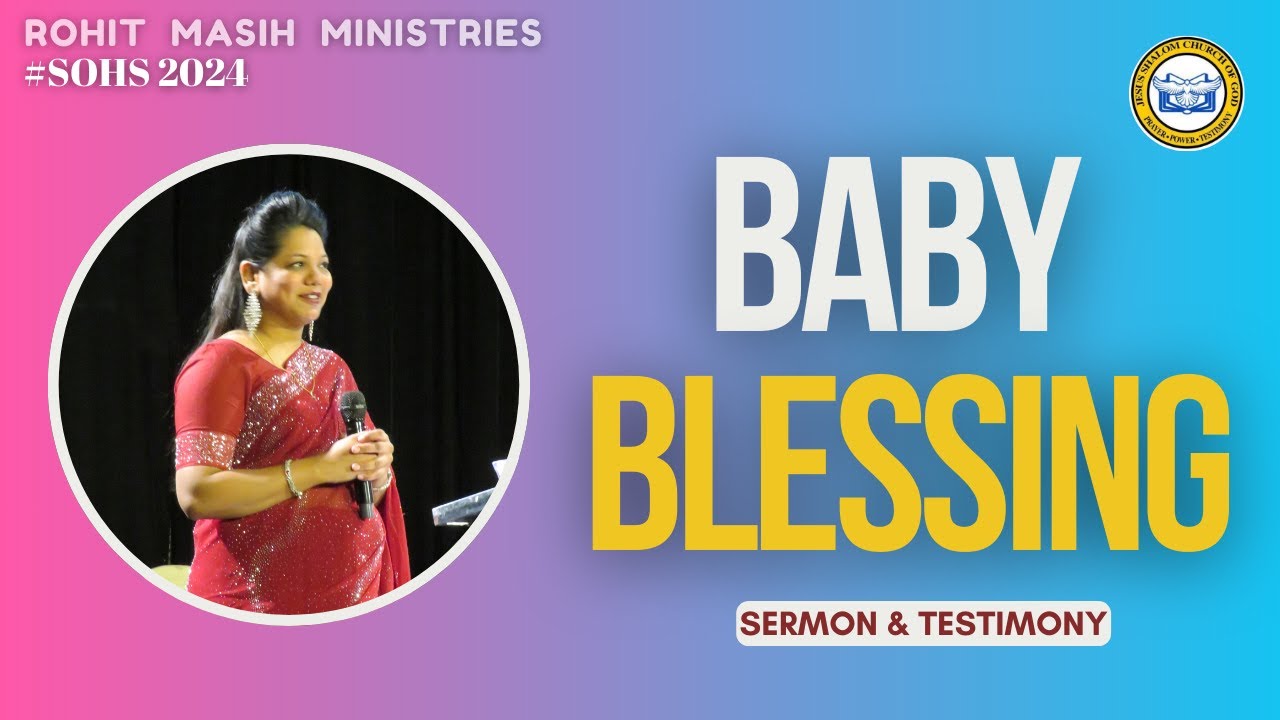 SERMON & TESTIMONY - BABY BLESSING || SOHS 2024 || - YouTube