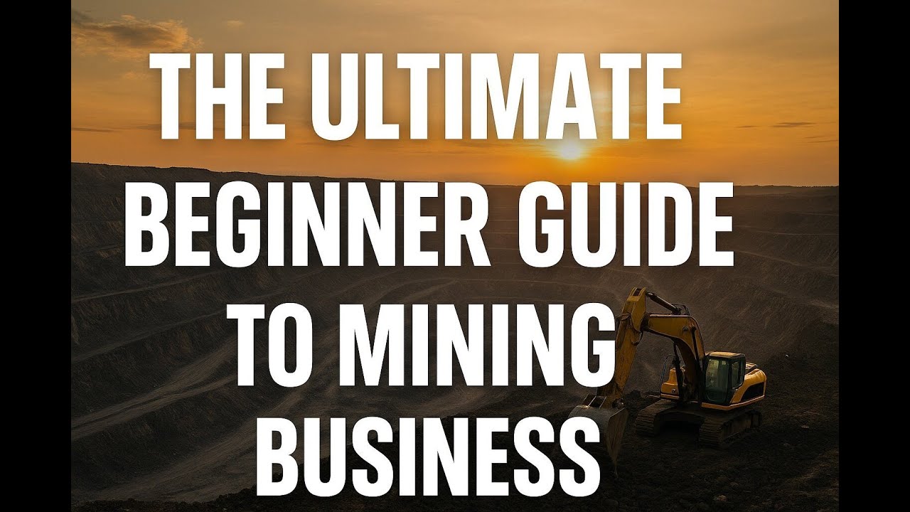 Mining Business Start Ups | The Complete 2025 Guide - YouTube