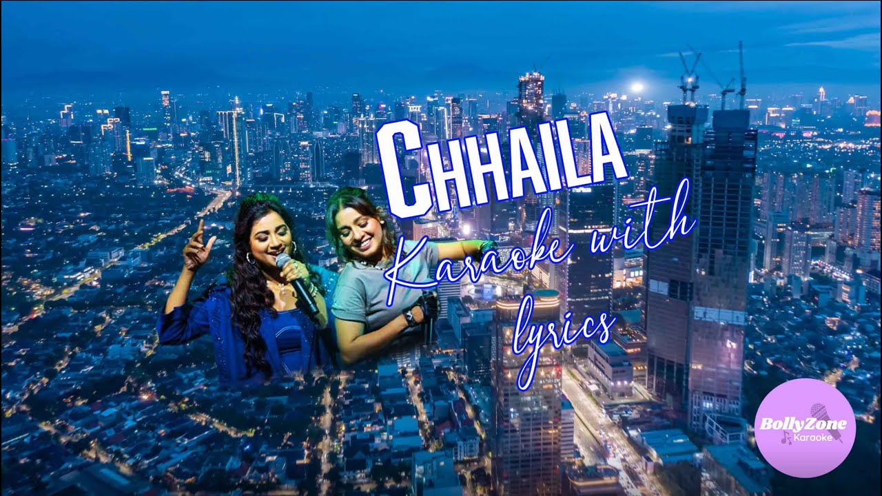 Chhaila Karaoke Song with Lyrics - YouTube