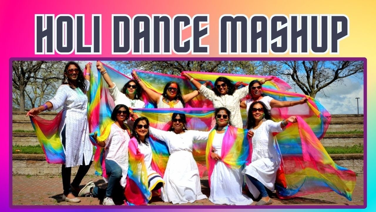 Holi Dance Performance | Holi Dance Mashup - YouTube