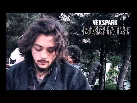 Yekspark - Bağımlı(2014)