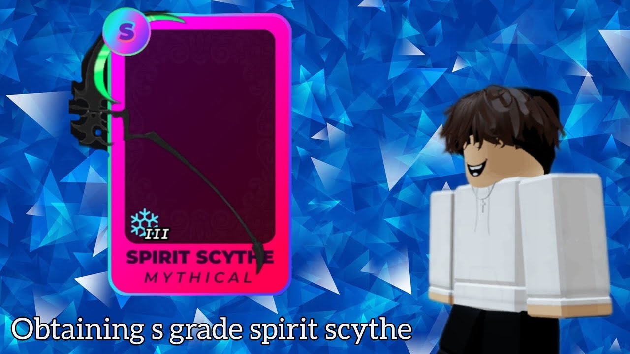 OBTAINING S GRADE SPIRIT SCYTHE (death ball) - YouTube