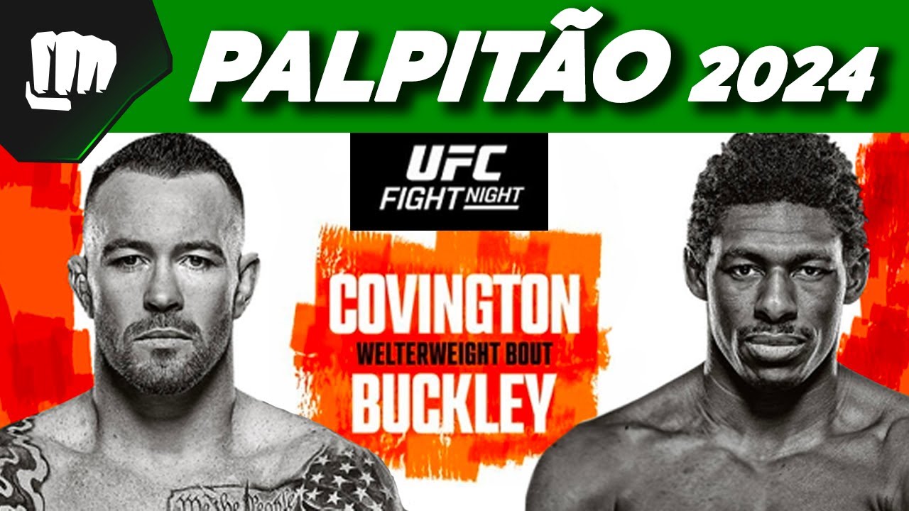 COVINGTON vs BUCKLEY - PALPITÃO UFC - COLBY COVINGTON vs JOAQUIM ...