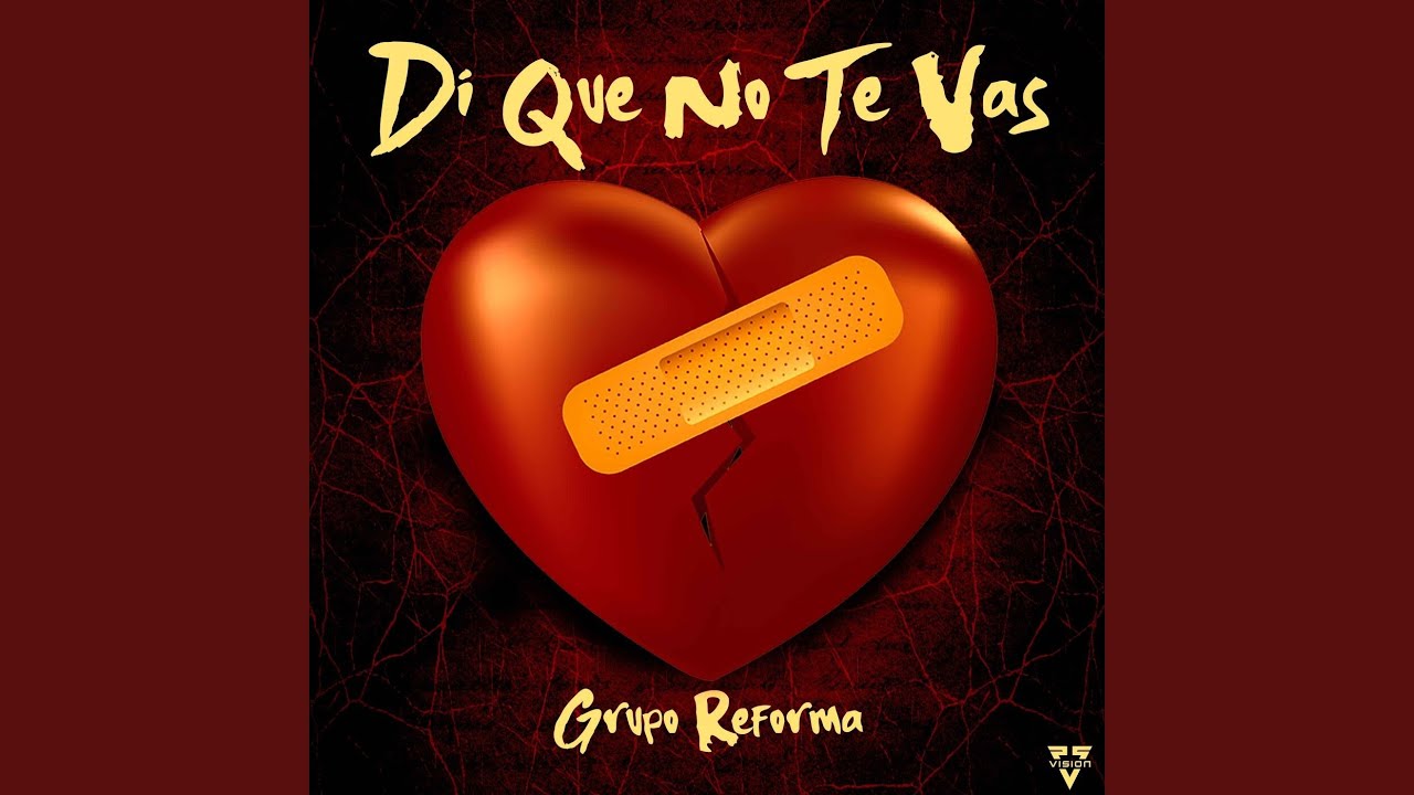 Di Que No Te Vas - YouTube Music