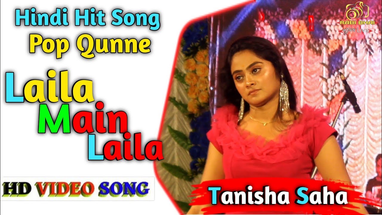 Pop Qunne Singer || Tanisha Saha || Laila Main Laila || Hindi Hit Song ...