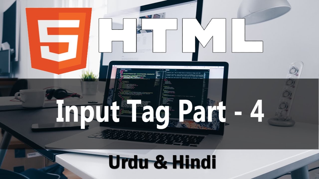 Input Tag Tutorial Part 4 Html 5 Tutorial In Hindi Urdu 25 input-tag-tutorial-part-4-html-5-tutorial-in-hindi-urdu-25