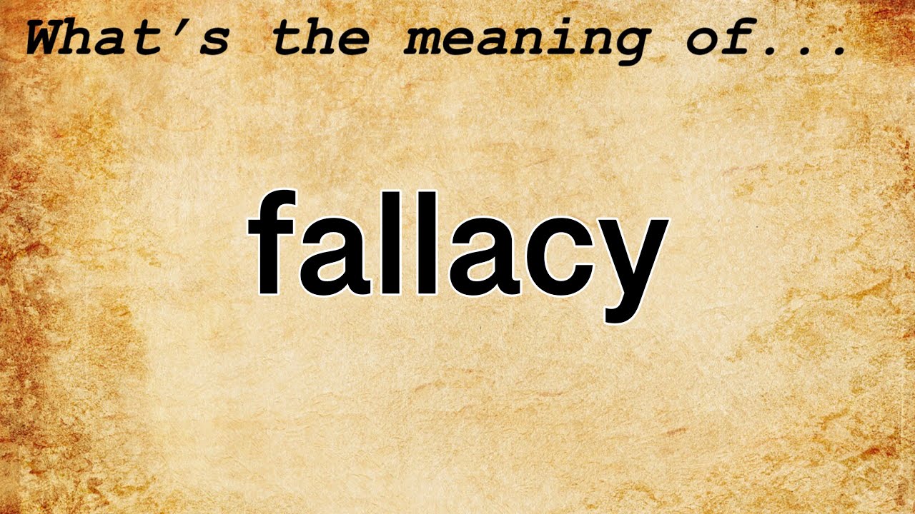 Fallacy Meaning : Definition of Fallacy - YouTube