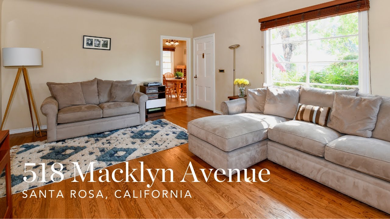 518 Macklyn Avenue ~ Santa Rosa Home for Sale - YouTube