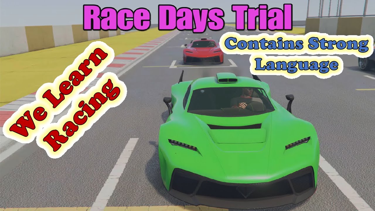 GTA 5 Online - Race Days Trial (We Learn Racing) - YouTube