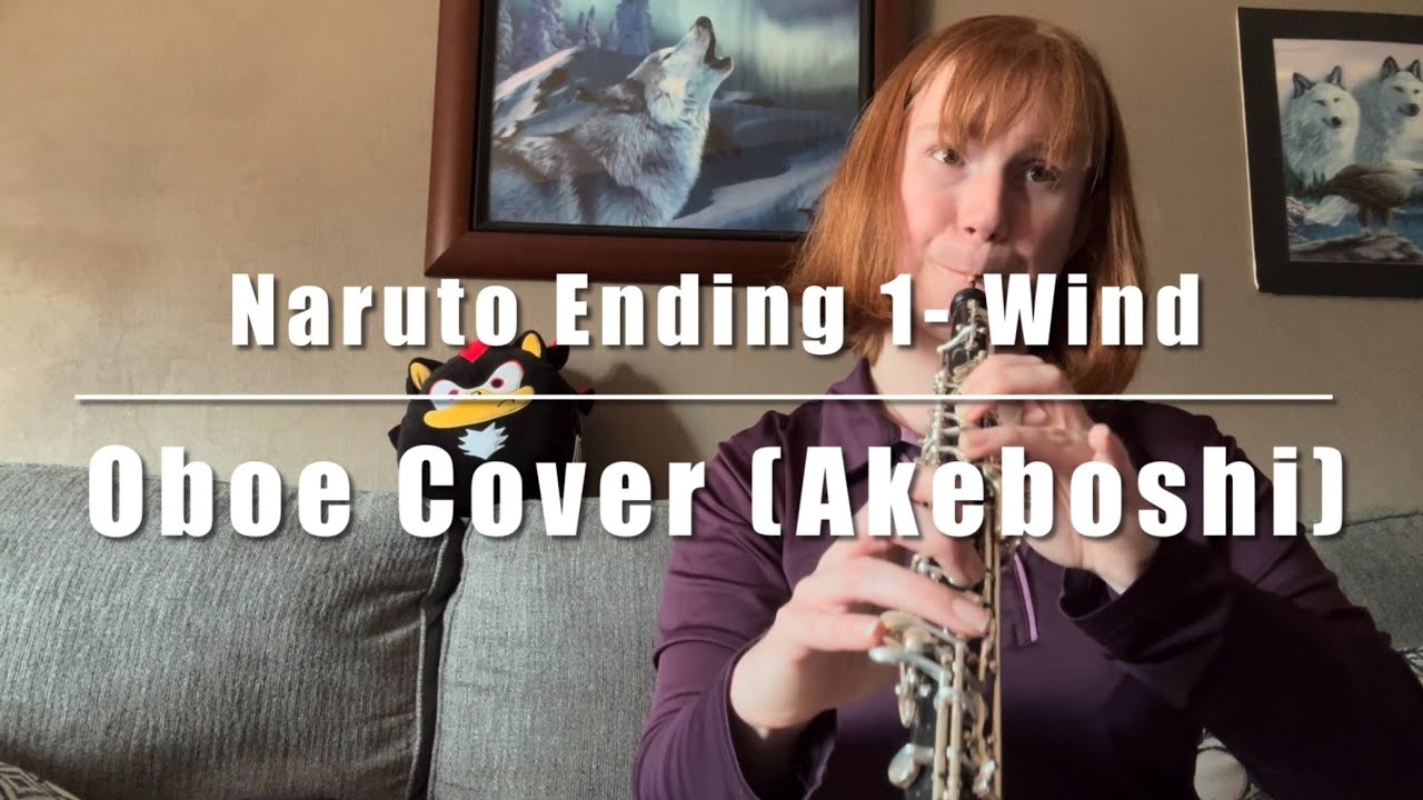 Naruto Ending 1: Wind (Akeboshi)- Oboe Cover - YouTube